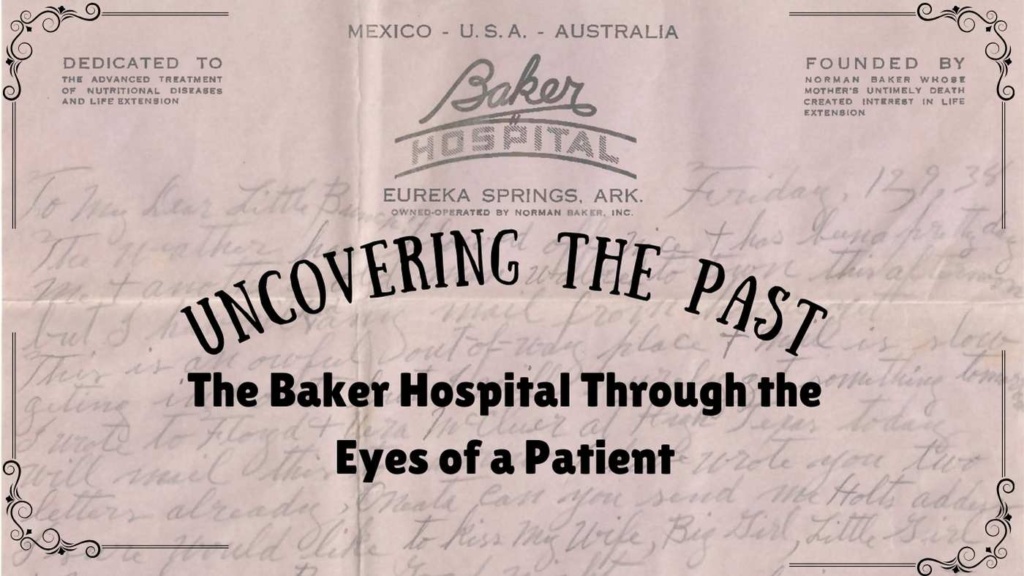 The Baker Hospital – A Patient’s Story | 1886 Crescent Hotel & Spa